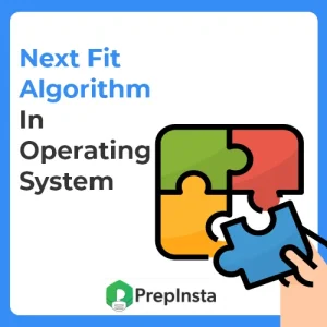 Next Fit Algorithm in Operating System (OS) | Prepinsta